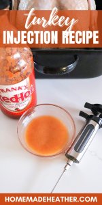 The Best Turkey Injection Recipe » Homemade Heather