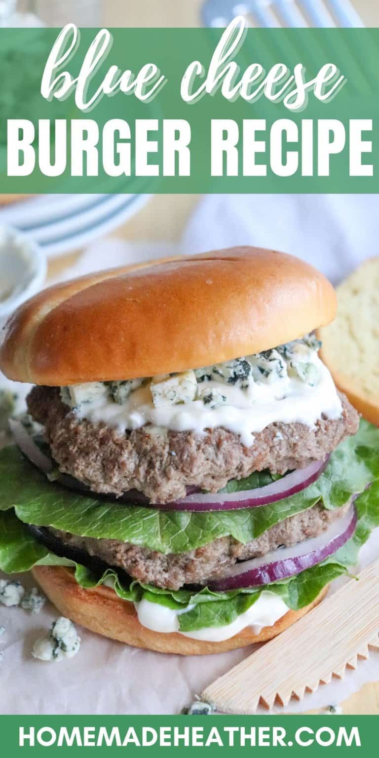 The Best Blue Cheese Burger Recipe » Homemade Heather