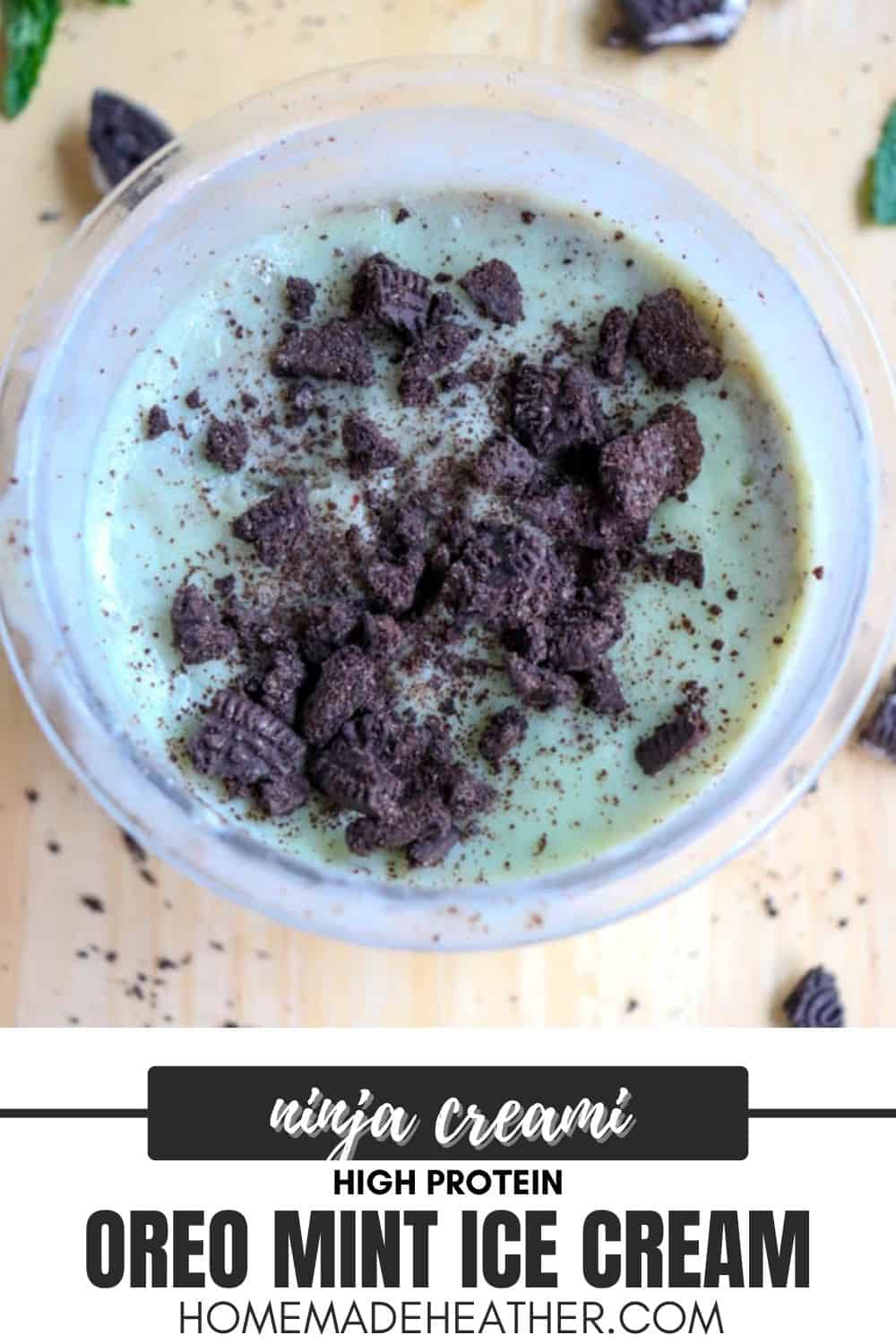 Mint Oreo Protein Ice Cream (Ninja Creami Recipe) » Homemade Heather