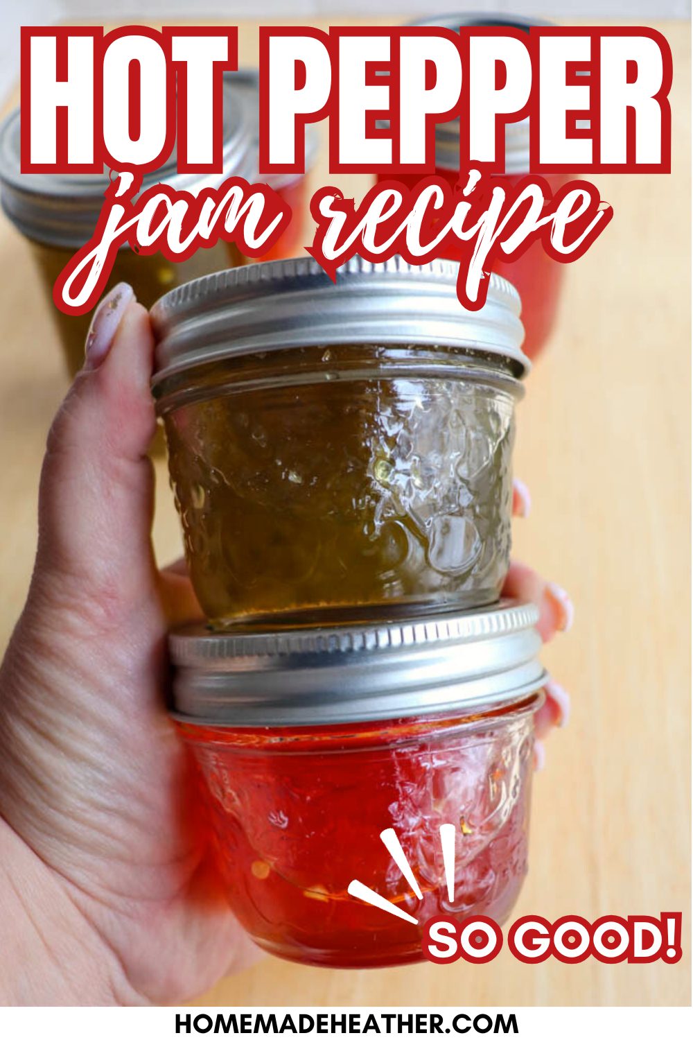 Hot Pepper Jelly Recipe for Canning » Homemade Heather